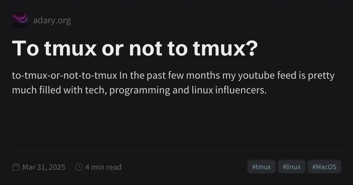 To tmux or not to tmux?